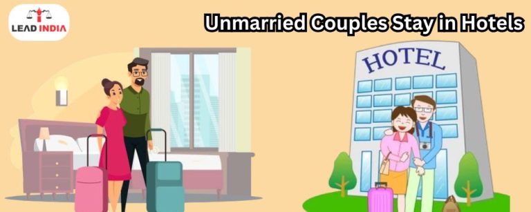 Can Unmarried Couples Stay in Hotels in India? – Legal Rights, Police ...
