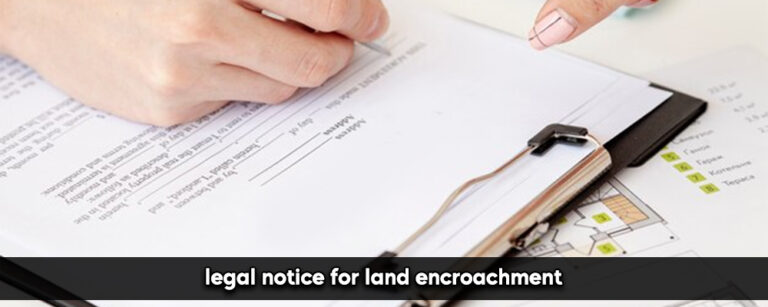 legal notice for land encroachment - Lead India
